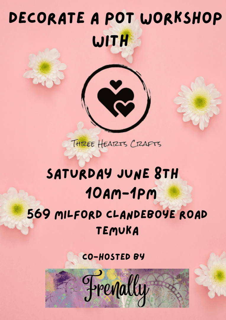 Three Hearts Craft Workshop - Decorate a Pot - South Canterbury ...
